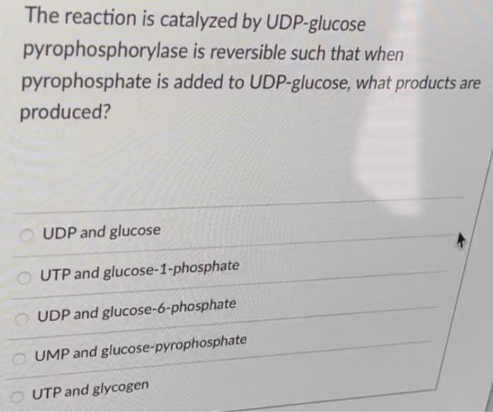 Solved The reaction is catalyzed by UDP-glucose | Chegg.com