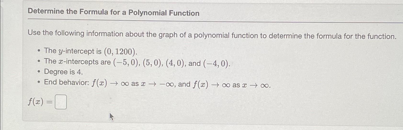 Solved Determine the Formula for a Polynomial FunctionUse | Chegg.com