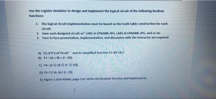 Solved Use The Logisim Simulator To Design And Implement The 