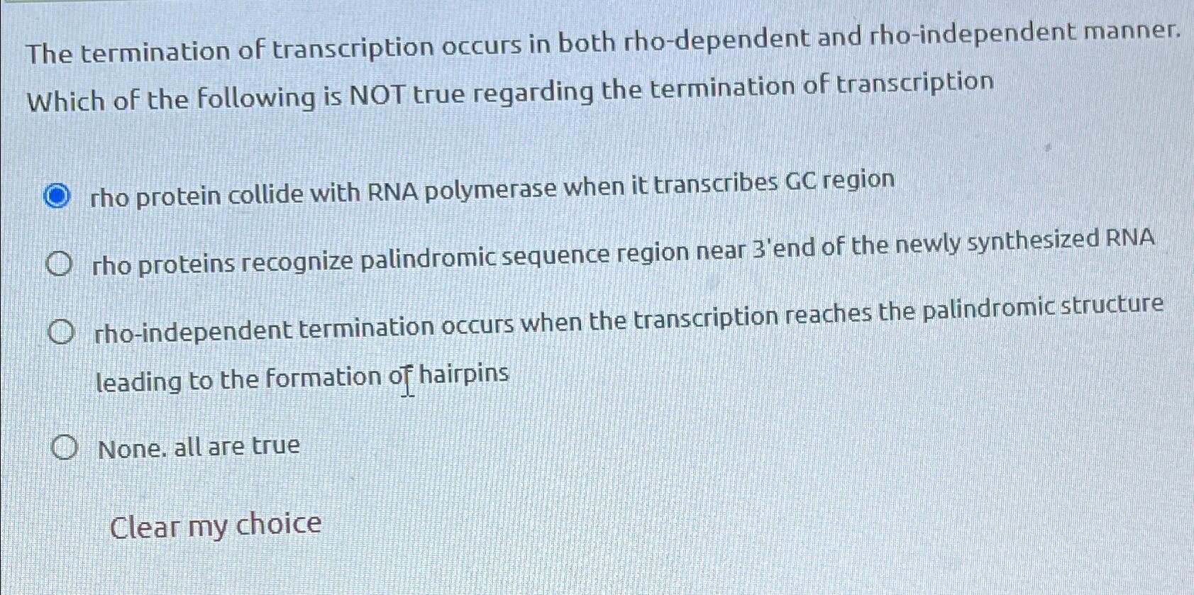 Solved The termination of transcription occurs in both | Chegg.com