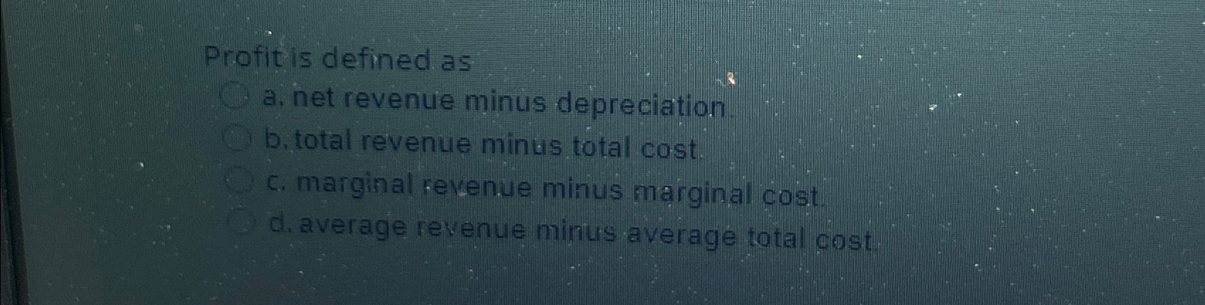 Solved Profit is defined asa, ﻿net revenue minus | Chegg.com