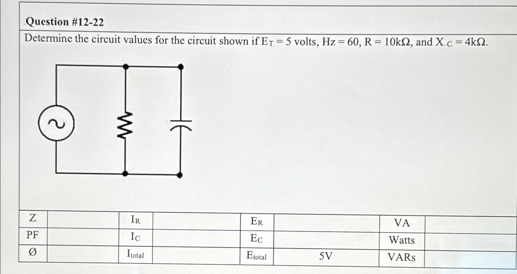 Solved Question #12-22Determine the circuit values for the | Chegg.com
