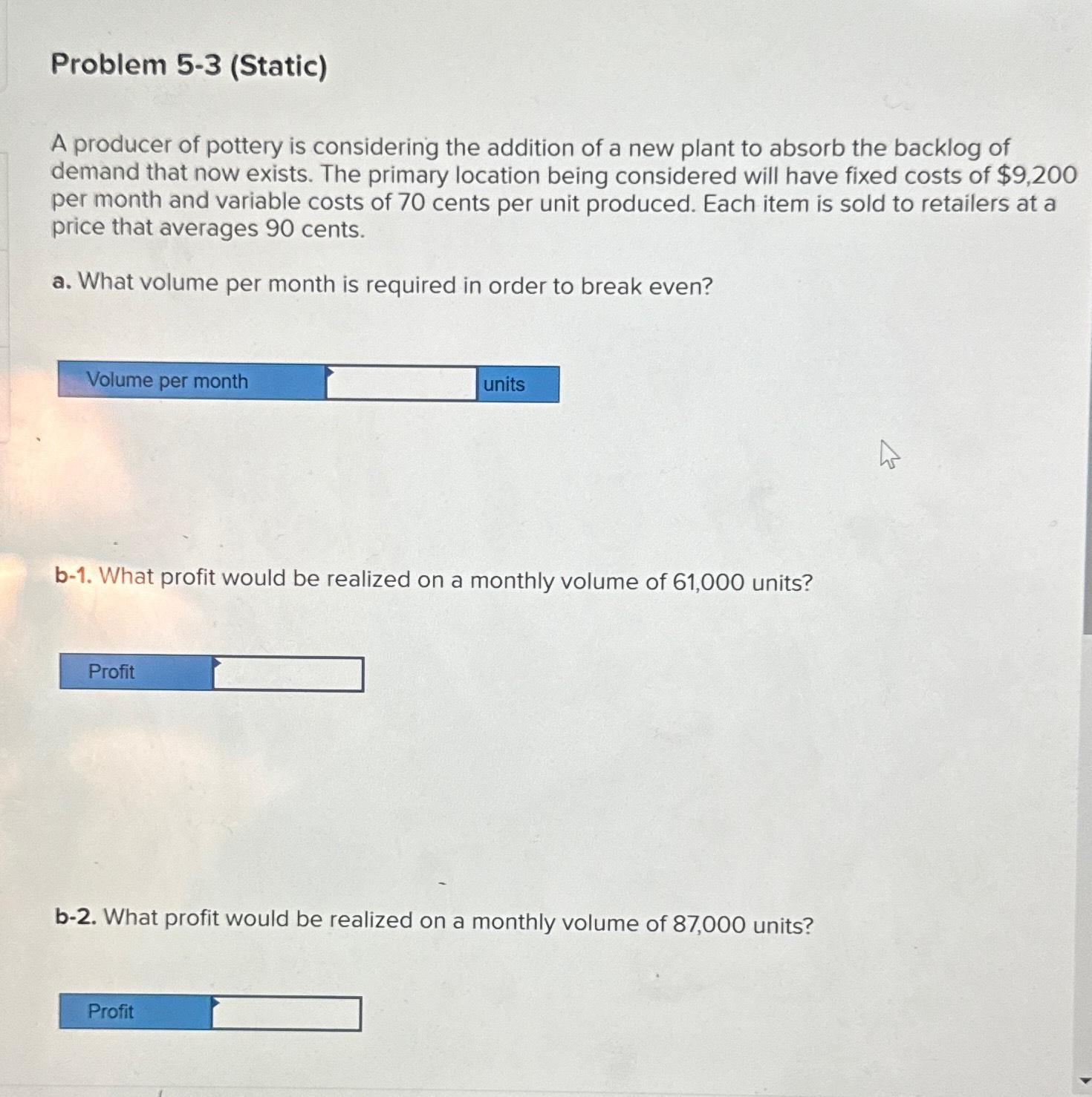 Solved Problem 5-3 (Static)A producer of pottery is | Chegg.com