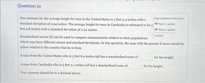 Solved One estimate for the average height for men in the | Chegg.com