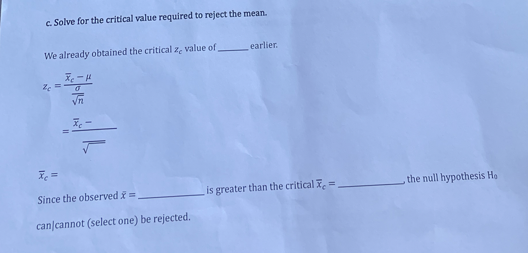 Solved c. ﻿Solve for the critical value required to reject | Chegg.com