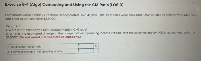 Solved Exercise 6−4 (Algo) Computing and Using the CM Ratio | Chegg.com