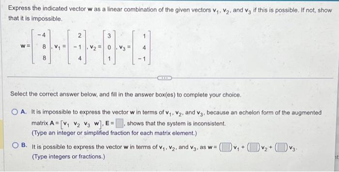 Solved Express the indicated vector w as a linear | Chegg.com