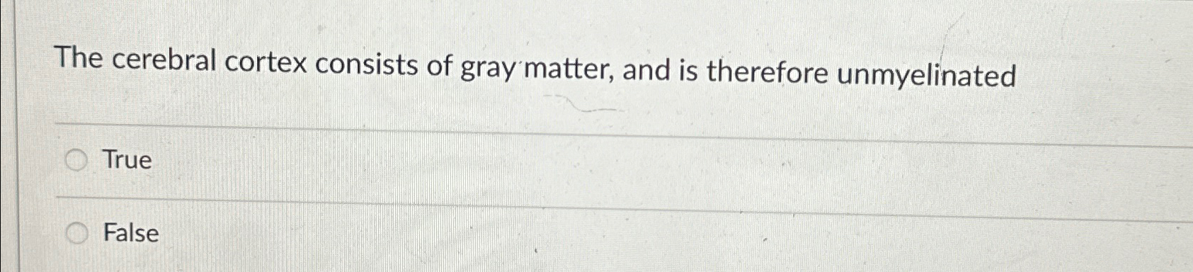 Solved The cerebral cortex consists of gray matter, and is | Chegg.com