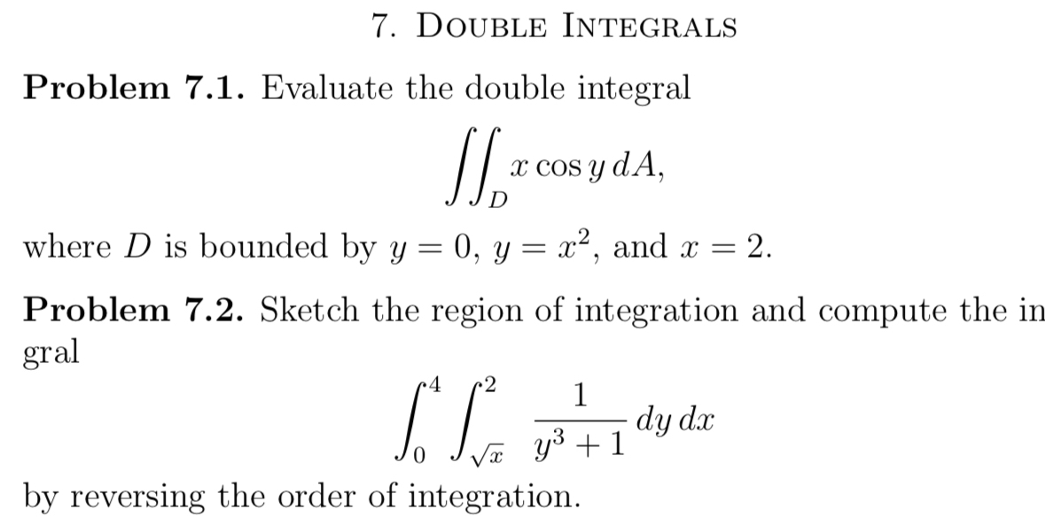 Solved Double IntegralsProblem 7.1. ﻿Evaluate the double | Chegg.com