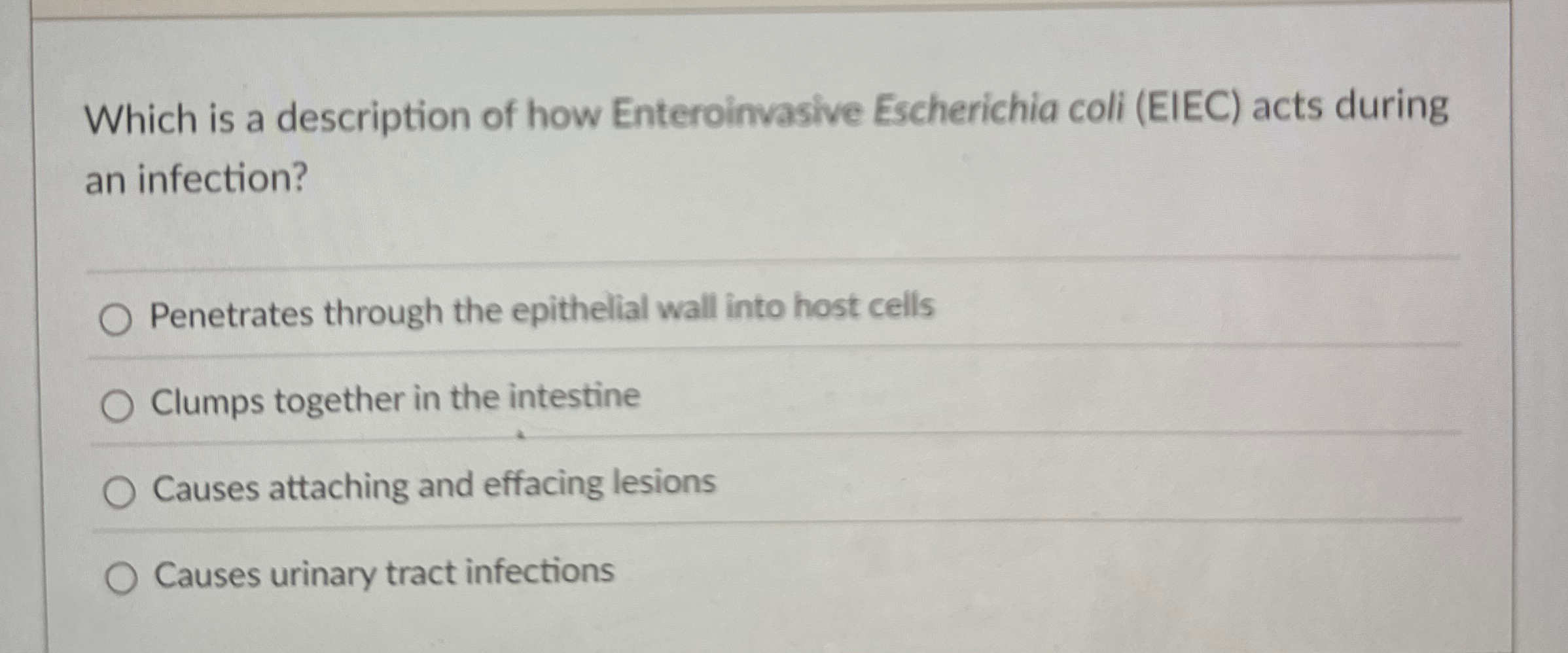 Solved Which is a description of how Enteroinvasive | Chegg.com