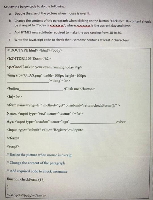 Solved Modify the below code to do the following: a. Double | Chegg.com