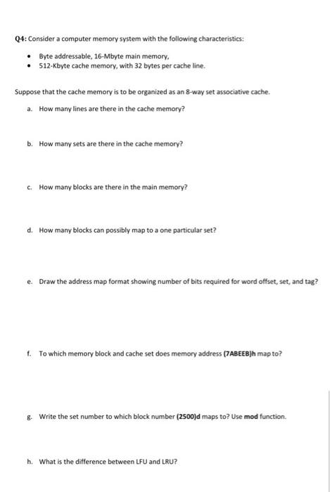 Solved Q4: Consider a computer memory system with the | Chegg.com