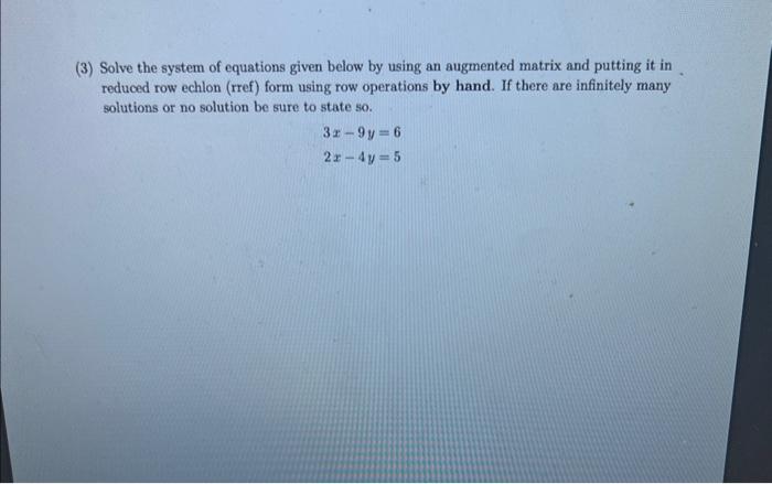 Solved (3) Solve the system of equations given below by | Chegg.com