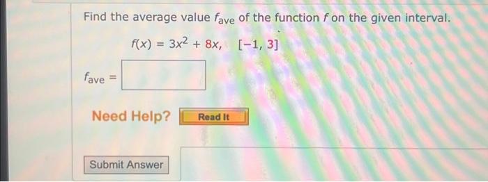 Solved Find the average value fave of the function f on the | Chegg.com