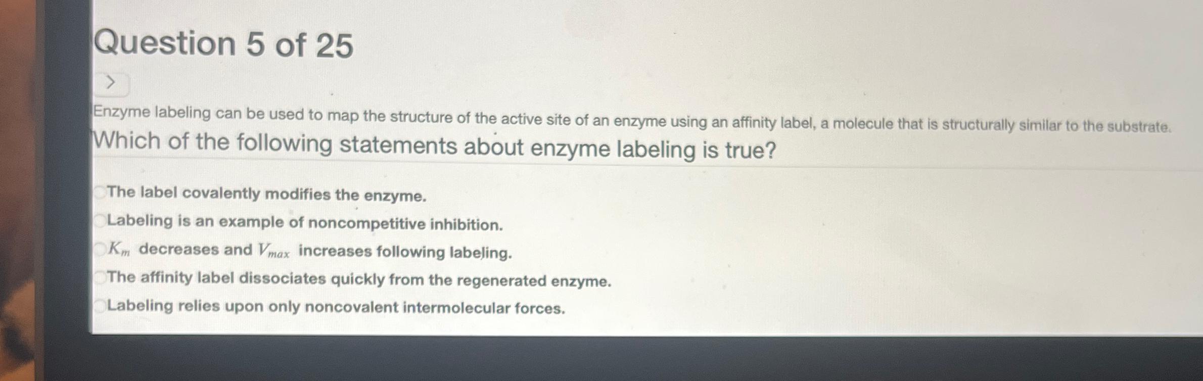 Solved Question 5 ﻿of 25Enzyme labeling can be used to map | Chegg.com