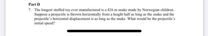 Solved Part D 7. The longest stuffed toy ever manufactured | Chegg.com