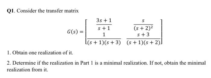 Solved Q1. Consider the transfer matrix | Chegg.com