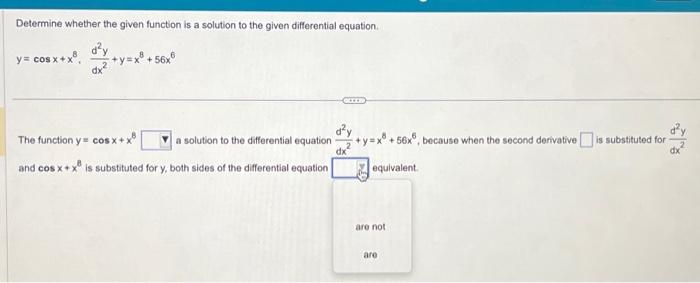 Solved Determine whether the given function is a solution to | Chegg.com