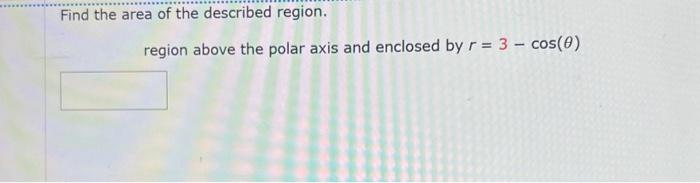 Solved find the area of the describe region region above the | Chegg.com