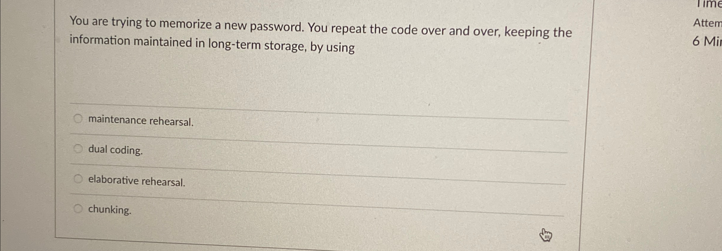 Solved You are trying to memorize a new password. You repeat | Chegg.com