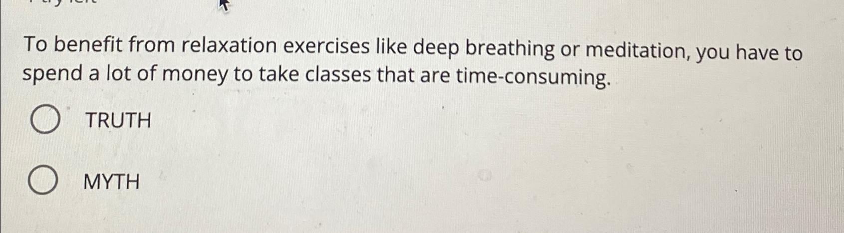 Solved To benefit from relaxation exercises like deep | Chegg.com
