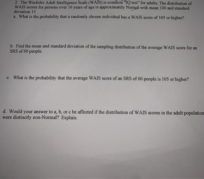 Solved 2. The Wechsler Adult Intelligence Scale (WAIS) is | Chegg.com