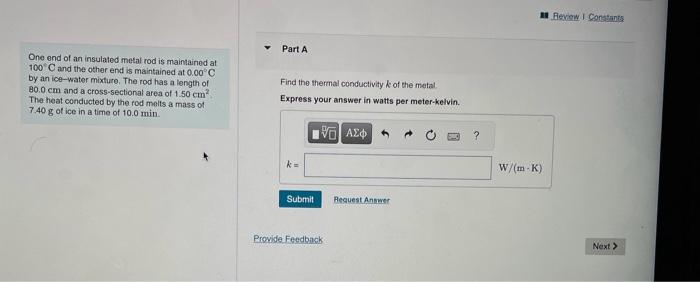Solved One end of an insulated metal rod is maintained at | Chegg.com
