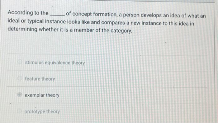 Solved According to the ____________ of concept formation, a | Chegg.com