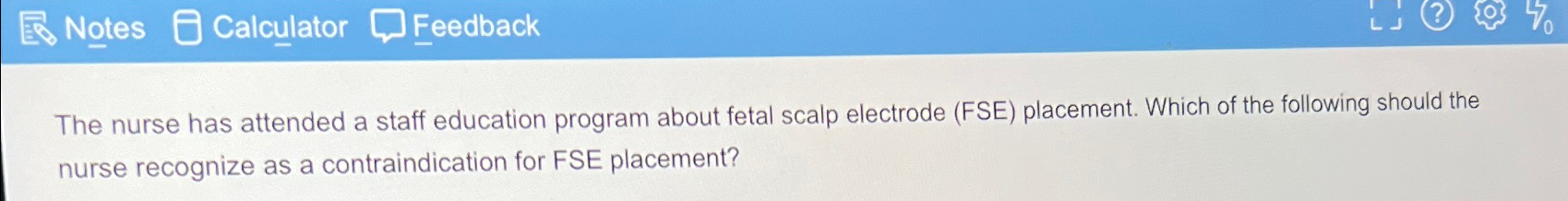 屌 ﻿NotesO CalculatorFeedbackThe nurse has attended a | Chegg.com