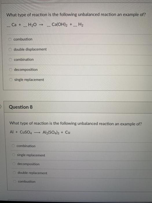 Solved What type of reaction is the following unbalanced | Chegg.com