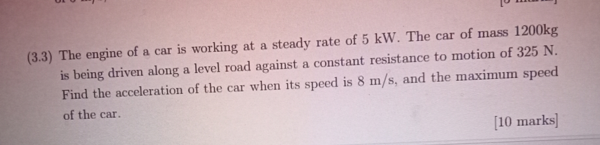 Solved (3.3) ﻿The engine of a car is working at a steady | Chegg.com