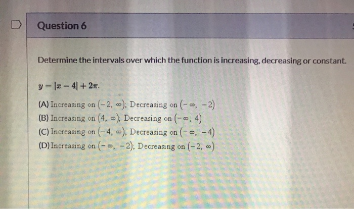 Solved Question 6 Determine the intervals over which the | Chegg.com