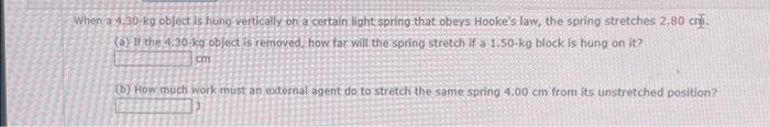 Solved When a 4.30 kg object is hung vertically on a certain | Chegg.com