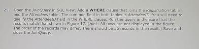 Solved Open the jainquery in SQL VIew. Add a WHERE clause | Chegg.com
