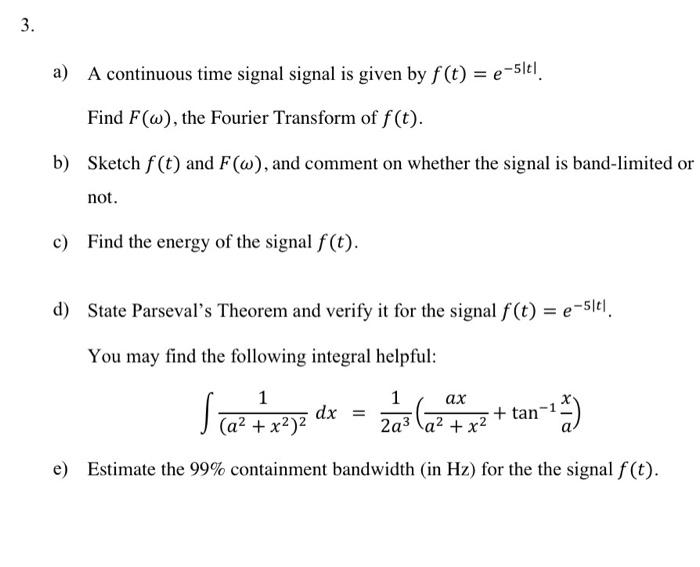 Solved a) A continuous time signal signal is given by | Chegg.com
