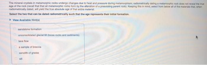 The mineral crystais in motamoephic rocks undergo | Chegg.com