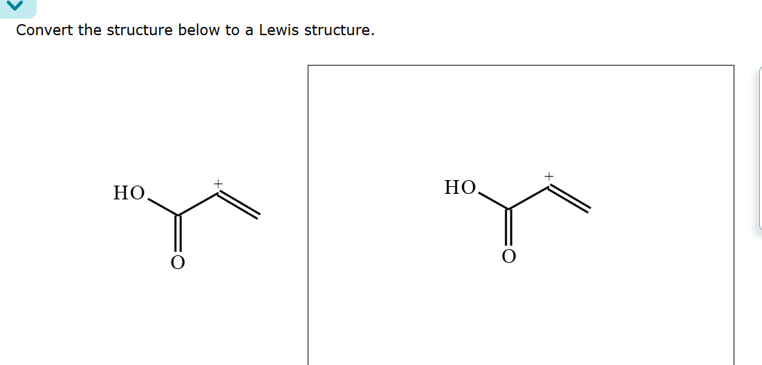 Solved Convert the structure below to a Lewis structure. | Chegg.com