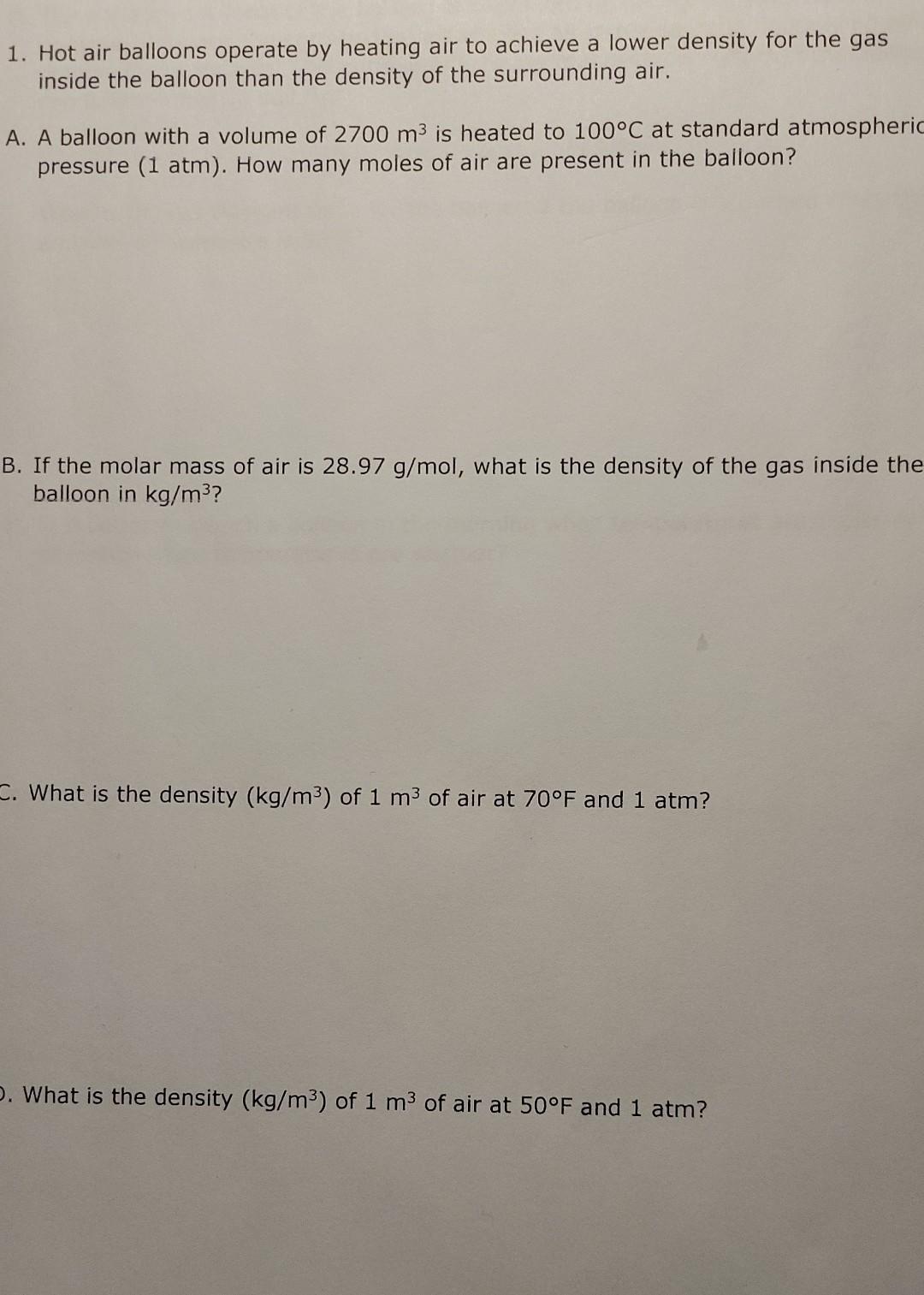 Solved 1. Hot air balloons operate by heating air to achieve | Chegg.com
