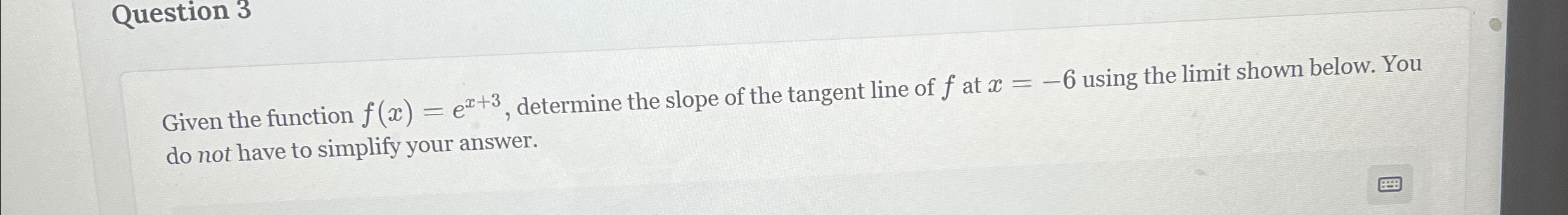 Solved Question 3Given the function f(x)=ex+3, ﻿determine | Chegg.com