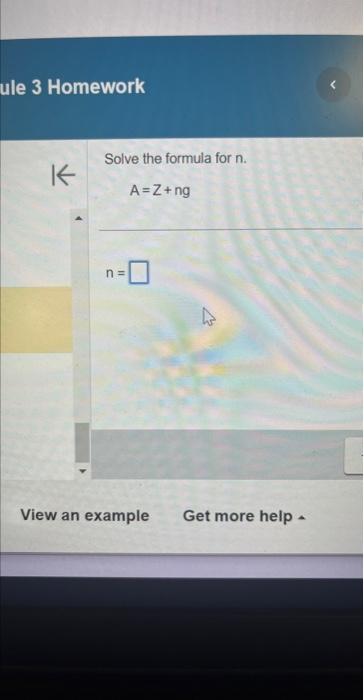 Solved Solve the formula for n. A=Z+ng n= | Chegg.com