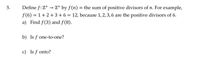 Solved Define f:Z+→Z+by f(n)= the sum of positive divisors | Chegg.com