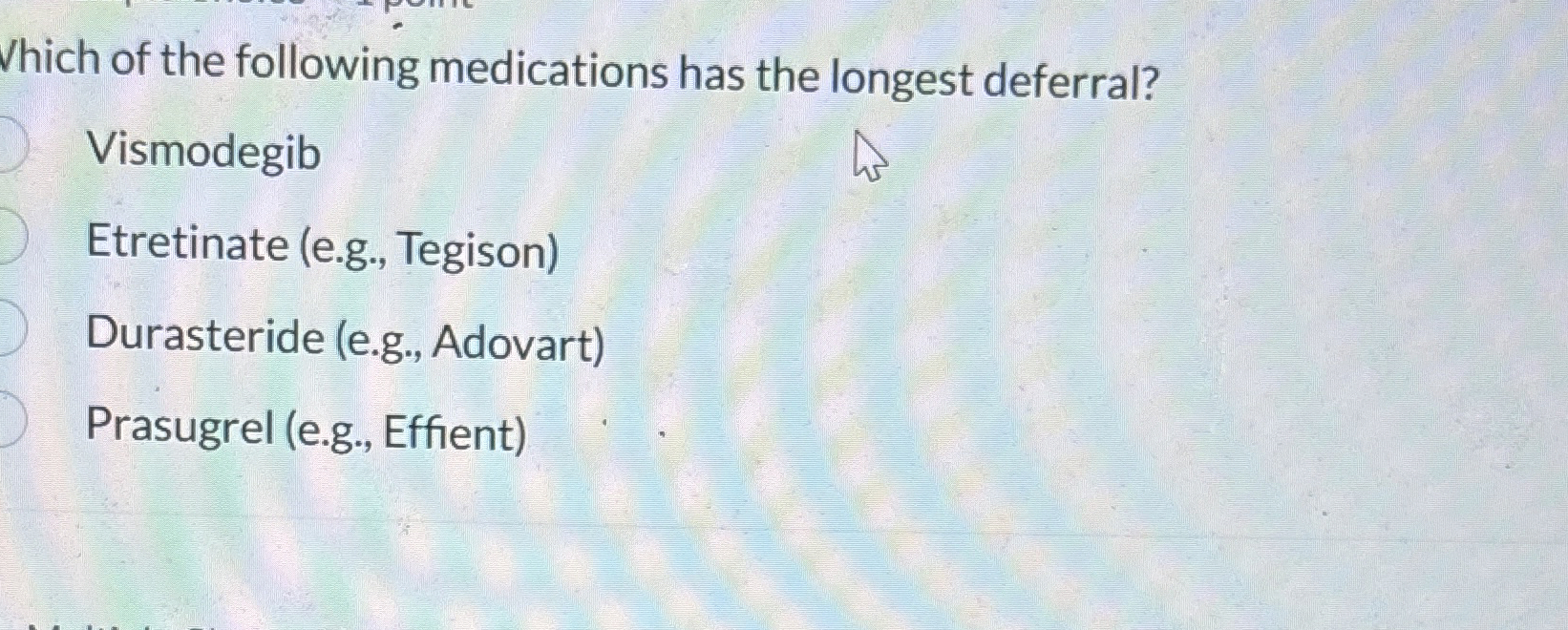 Solved Which of the following medications has the longest | Chegg.com