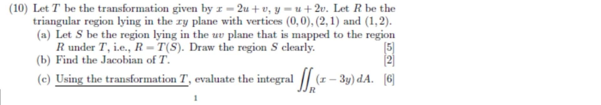 Solved 10) Let T be the transformation given by | Chegg.com
