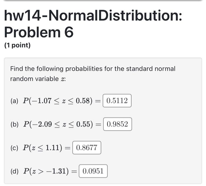 Solved hw14-NormalDistribution: Problem 6 (1 point) Find the | Chegg.com