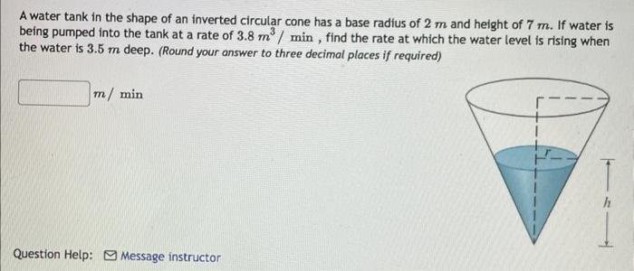 Solved A water tank in the shape of an inverted circular | Chegg.com