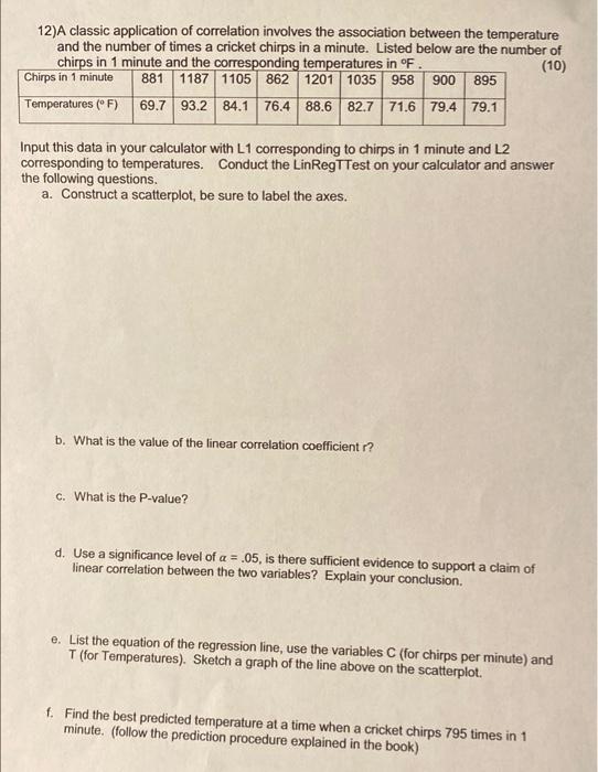Solved 12)A classic application of correlation involves the | Chegg.com