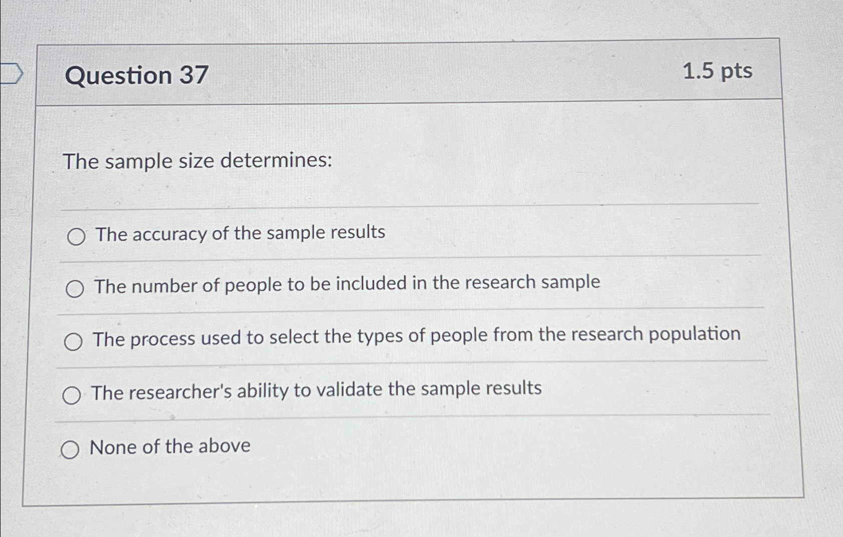 Solved Question 371.5ptsThe sample size determines:The | Chegg.com