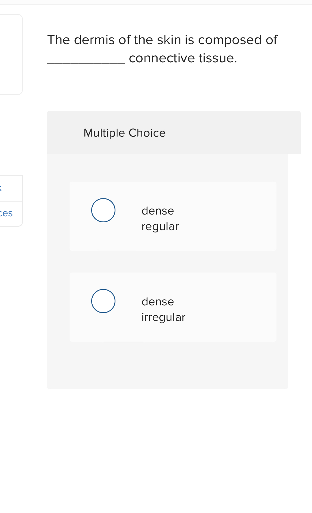 Solved The dermis of the skin is composed of connective | Chegg.com