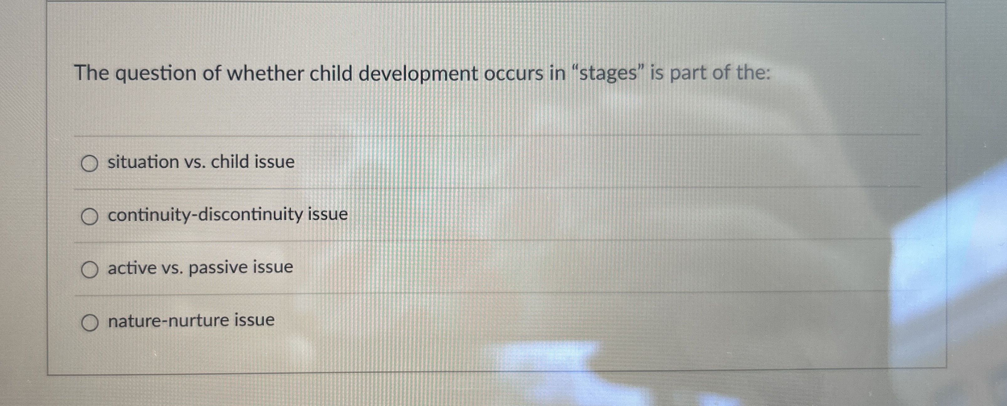 Solved The question of whether child development occurs in | Chegg.com