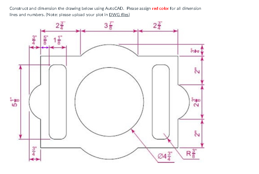 Solved Construct and dimension the drawing below using | Chegg.com